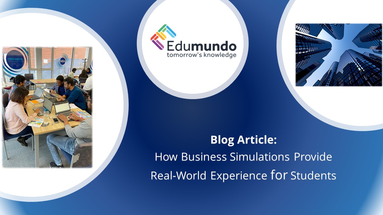How Business Simulations Provide Real-World Experience for Students